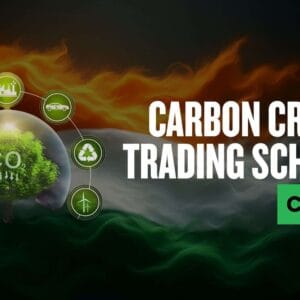 What is the Carbon Credit Trading Scheme and How It’s Shaping India’s ...